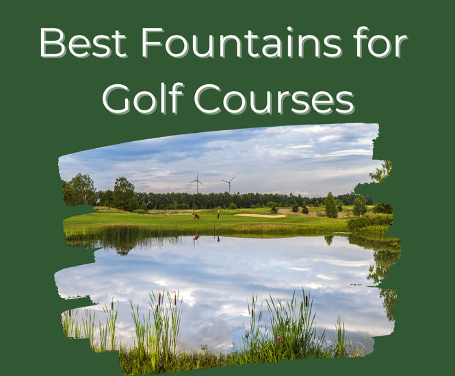 Top 5 Golf Course Fountains | Heathland Group
